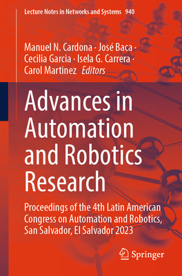 Advances in Automation and Robotics Research: Proceedings of the 4th Latin American Congress on ...
