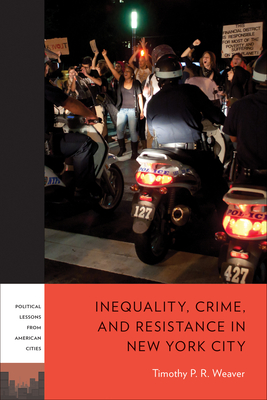 Inequality, Crime, and Resistance in New York City (PLAC: Political ...