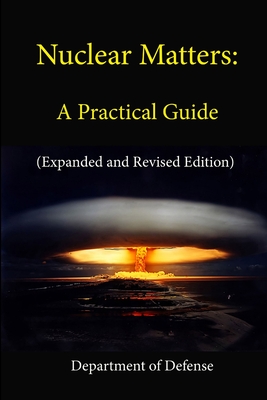 Nuclear Matters: A Practical Guide (Expanded and Revised Edition ...