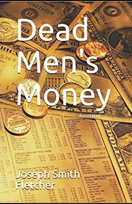 Dead Men's Money Annotated (Paperback) | McNally Jackson Books