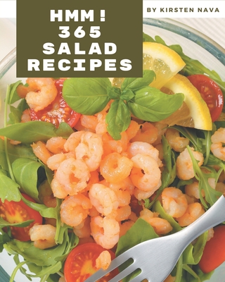 Hmm! 365 Salad Recipes: A Salad Cookbook that Novice can Cook ...