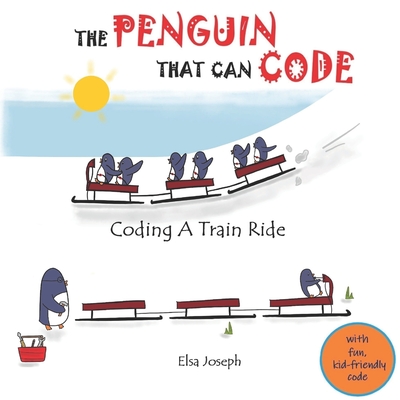 The Penguin That Can Code: Coding A Train Ride | mitpressbookstore