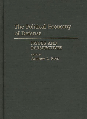The Political Economy of Defense: Issues and Perspectives ...