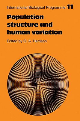 Population Structure and Human Variation (International Biological ...