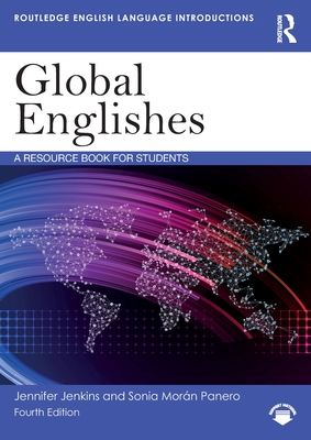 Global Englishes: A Resource Book for Students (Routledge English ...