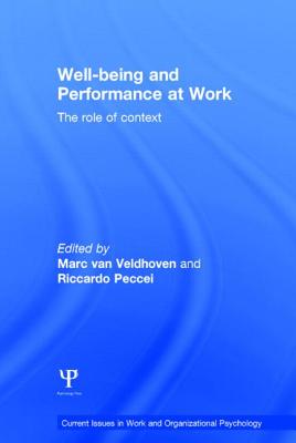 Well-Being and Performance at Work: The Role of Context (Current Issues ...
