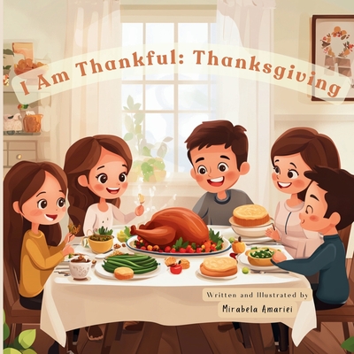 I Am Thankful: Thanksgiving (Paperback) | Avid Bookshop