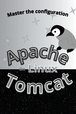 Master The Configuration Of Apache Tomcat On Linux (Paperback) | Book Culture