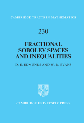 Fractional Sobolev Spaces and Inequalities (Cambridge Tracts in Mathematics #230 ...