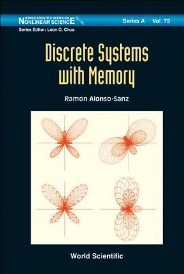 Discrete Systems with Memory (World Scientific Nonlinear Science Series ...