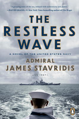 The Restless Wave: A Novel of the United States Navy (Scott Bradley ...