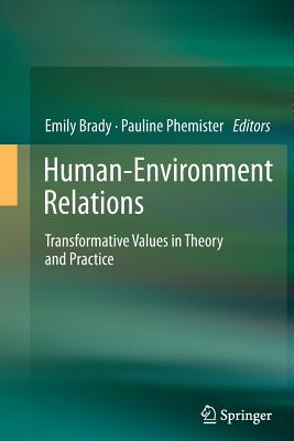 Human-Environment Relations: Transformative Values in Theory and ...