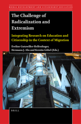 The Challenge of Radicalization and Extremism (Moral Development and ...