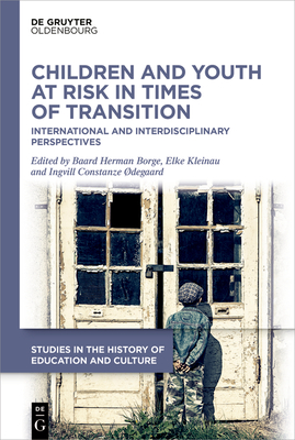Children and Youth at Risk in Times of Transition: International and ...