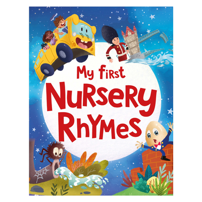 My First Nursery Rhymes: A Beautifully Illustrated Collection of ...