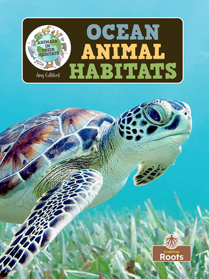 Ocean Animal Habitats (Animals in Their Habitats) | mitpressbookstore