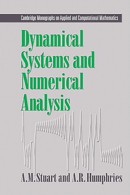 Dynamical Systems and Numerical Analysis (Cambridge Monographs on ...
