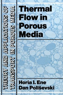 Thermal Flows in Porous Media (Theory and Applications of Transport in ...