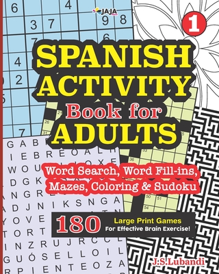SPANISH ACTIVITY Book for ADULTS 180 Large Print Games For Effective ...