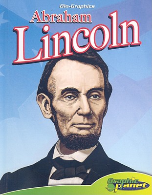 Abraham Lincoln (Bio-Graphics) | mitpressbookstore