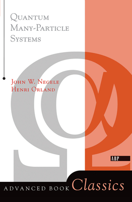 Quantum Many-particle Systems (Frontiers in Physics) | mitpressbookstore