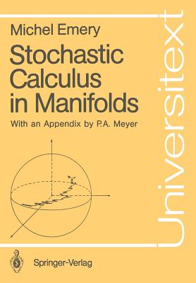 Stochastic Calculus in Manifolds (Universitext) | mitpressbookstore