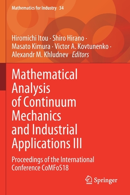 Mathematical Analysis of Continuum Mechanics and Industrial ...