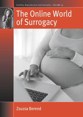 The Online World of Surrogacy (Fertility #35) | mitpressbookstore