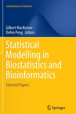 Statistical Modelling in Biostatistics and Bioinformatics: Selected ...