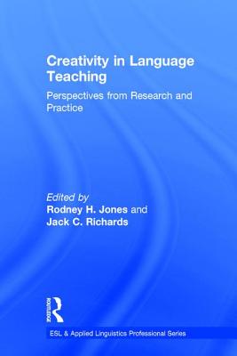 Creativity in Language Teaching: Perspectives from Research and ...