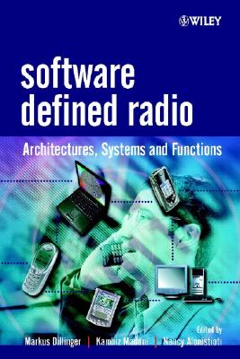 Software Defined Radio: Architectures, Systems and Functions ...
