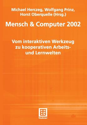 Mensch & Computer 2002 (Berichte Des German Chapter of the ACM #56 ...