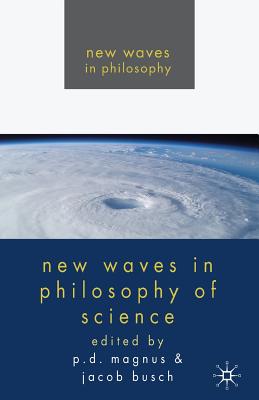 New Waves in Philosophy of Science | mitpressbookstore