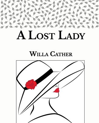 A Lost Lady: Large Print (Paperback) | Malaprop's Bookstore/Cafe