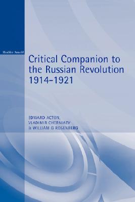 Critical Companion to the Russian Revolution 1914-1921 | mitpressbookstore