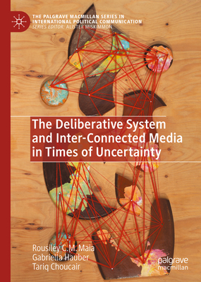The Deliberative System and Inter-Connected Media in Times of ...
