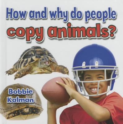 How and Why Do People Copy Animals? (All about Animals Close-Up ...