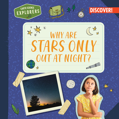 Why Are Stars Only Out at Night? (Earth Science Explorers) | Reach And ...