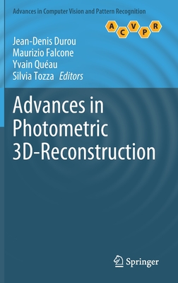 Advances in Photometric 3d-Reconstruction (Advances in Computer Vision and Pattern Recognition ...