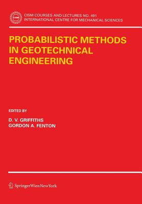 Probabilistic Methods in Geotechnical Engineering (CISM International Centre for Mechanical ...