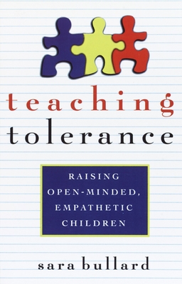 Teaching Tolerance: Raising Open-Minded, Empathetic Children (Paperback ...