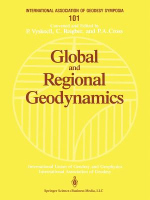 Global and Regional Geodynamics: Symposium No. 101 Edinburgh, Scotland ...