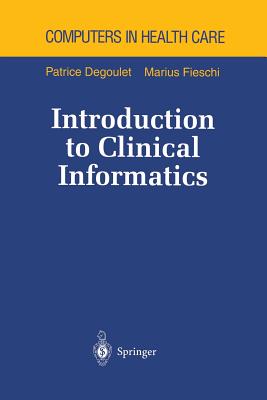 Introduction to Clinical Informatics (Health Informatics ...