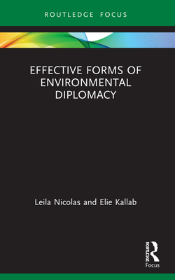Effective Forms of Environmental Diplomacy (Routledge Focus on ...