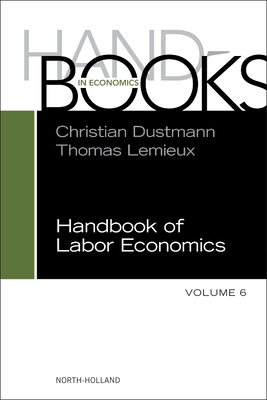 Handbook of Labor Economics: Volume 6 | mitpressbookstore