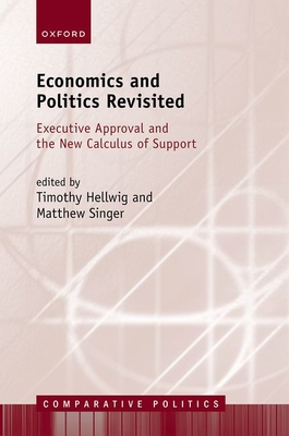 Economics and Politics Revisited: Executive Approval and the New ...