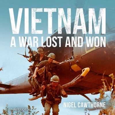 Vietnam: A War Lost and Won (Sirius Military History) | 44th & 3rd ...