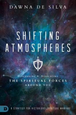 Shifting Atmospheres: A Strategy for Victorious Spiritual Warfare ...