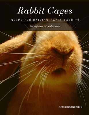 Rabbit Cages: Guide for Raising Happy Rabbits (Paperback) | Penguin ...
