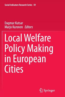Local Welfare Policy Making in European Cities (Social Indicators ...